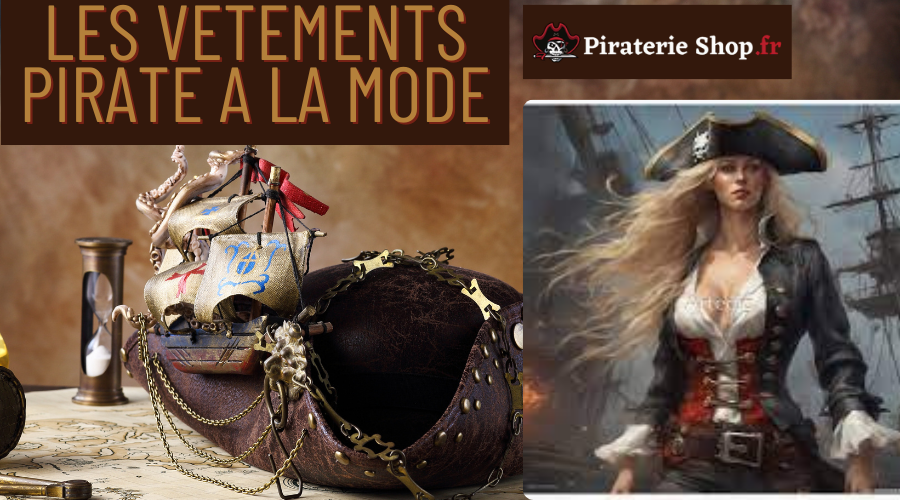 La mode pirate : Influence et style – Piraterie Shop