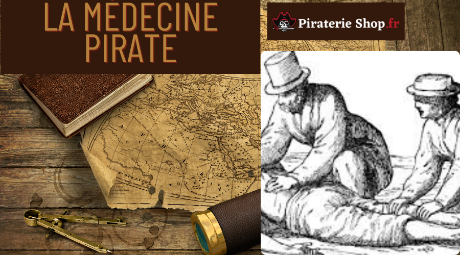 La médecine pirate : Soins et chirurgie en haute mer – Piraterie Shop